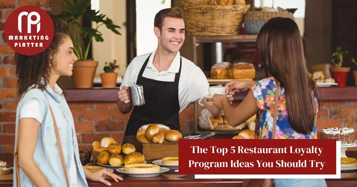Top 5 Restaurant Loyalty Program Ideas You Should Try